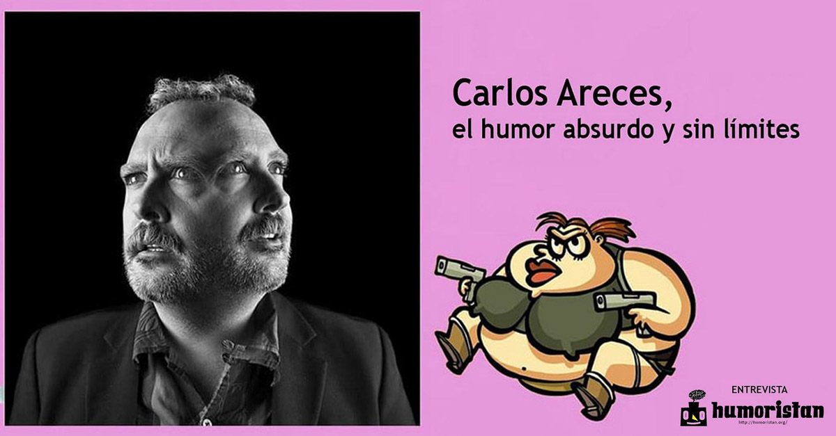 Entrevista a Carlos Areces (Carlös) | Humoristan. Museo digital de 150 ...